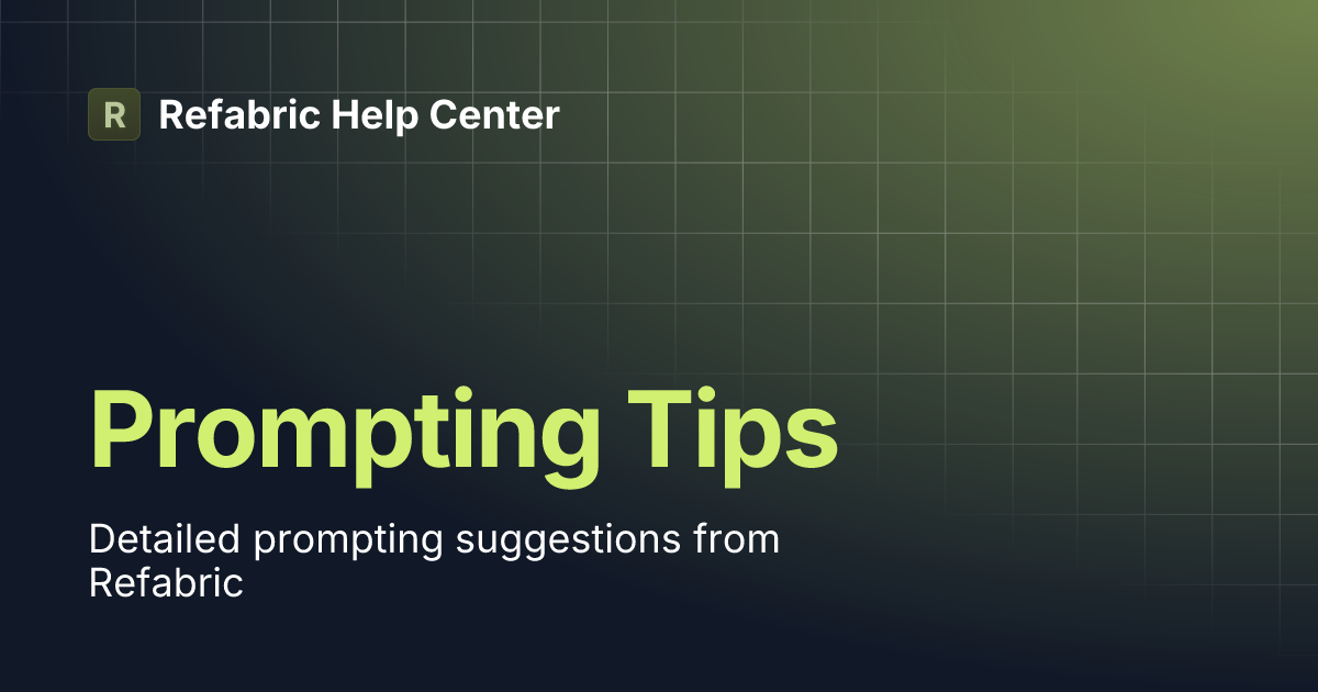 Prompting Tips | Refabric Help Center