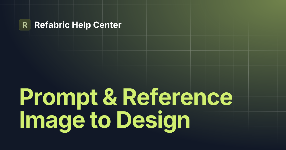 Prompt & Reference Image to Design | Refabric Help Center
